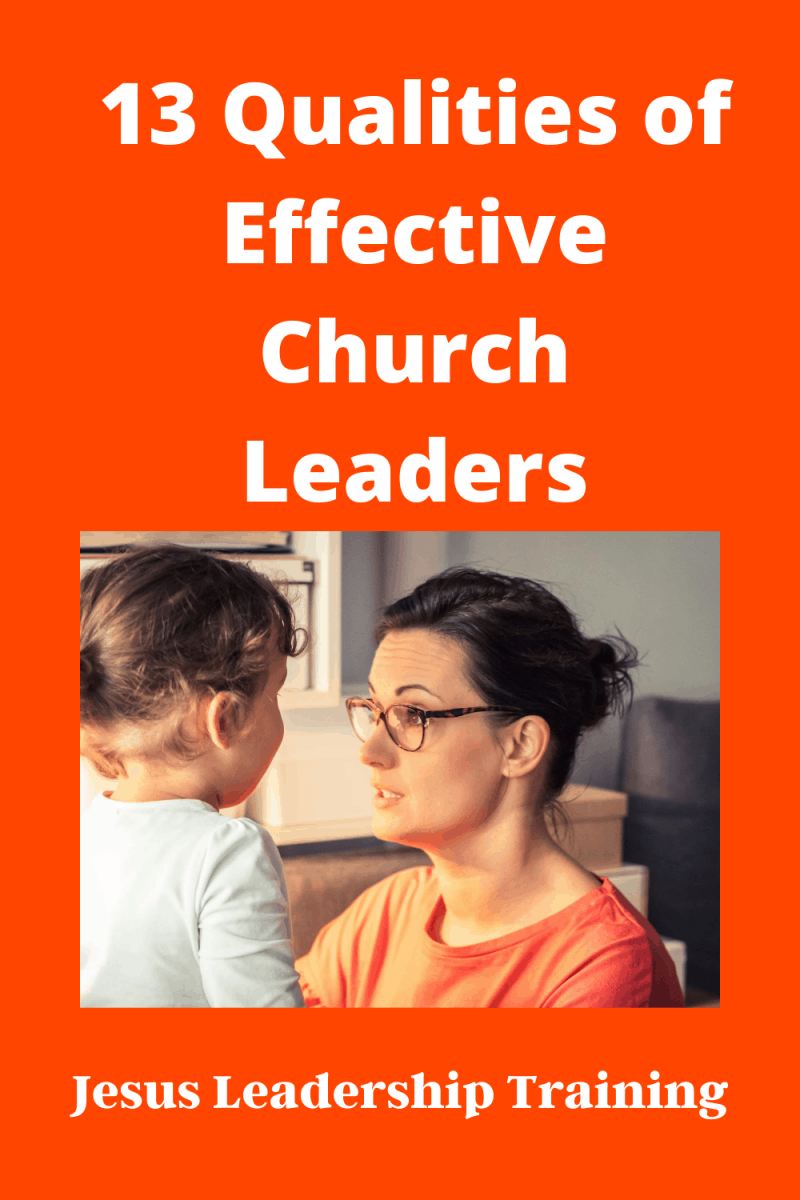 13 Qualities of Effective Church Leaders