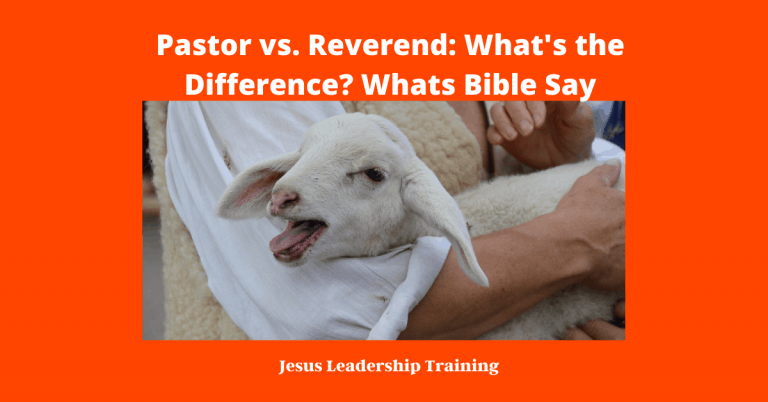 Reverened vs Pastor: What's the Difference? [ Updated 2024]
