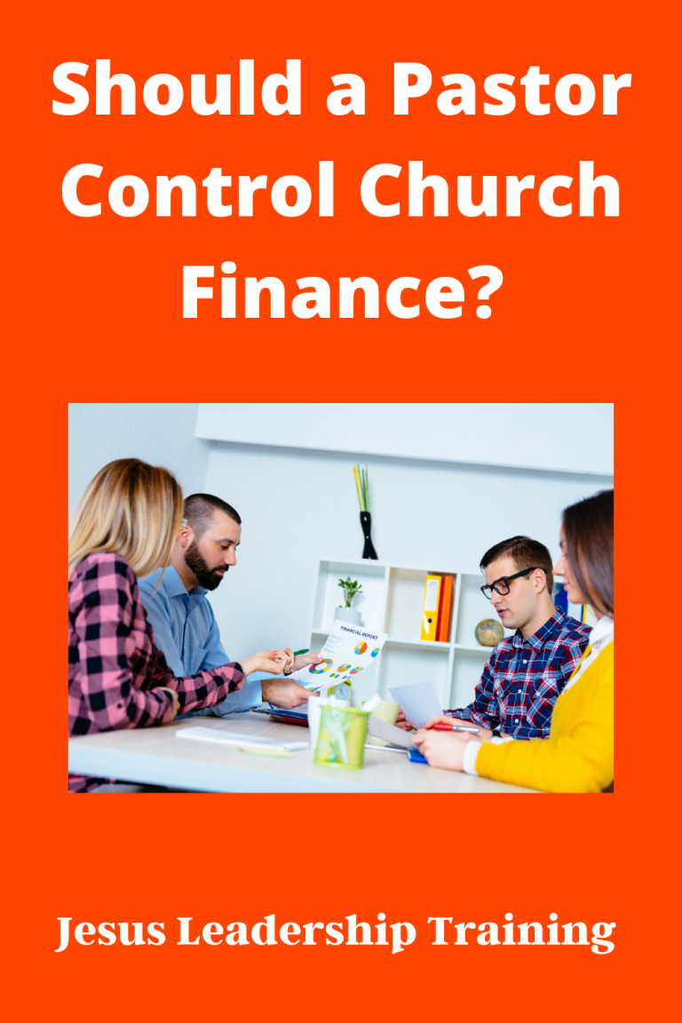 Should a Pastor Control Church Finances? (2024)