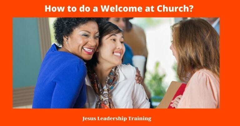 11 Tips: How to do a Welcome at Church? | Church (2024)
