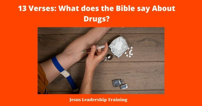 13 Verses: What does the Bible say About Drugs KJV