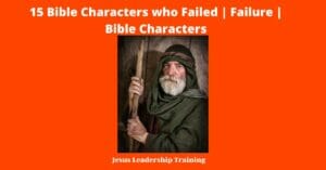 15 Bible Characters who Changed from Bad to Good