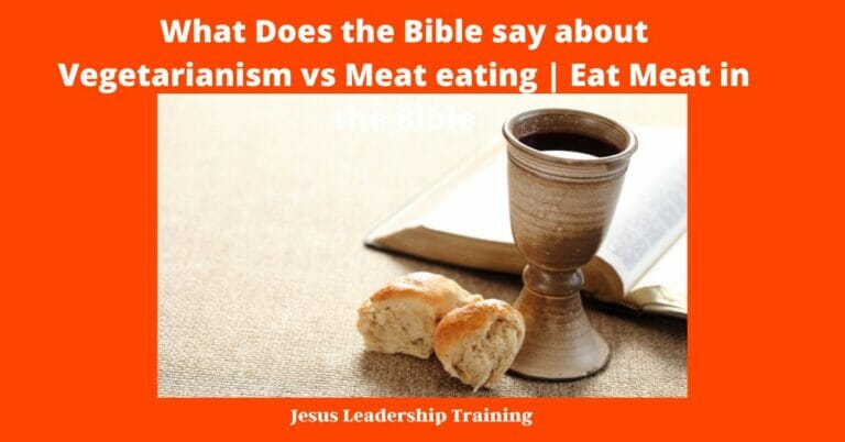 What Does the Bible say about Vegetarianism vs Meat eating | Eat Meat ...