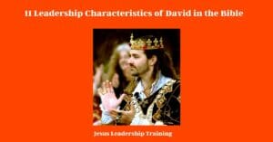 7 Characteristics of David in the Bible (2024)