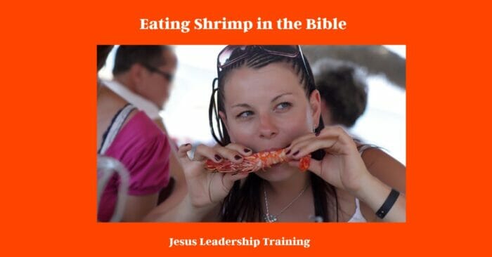 Eating Shrimp in the Bible - Jesus Leadership Training