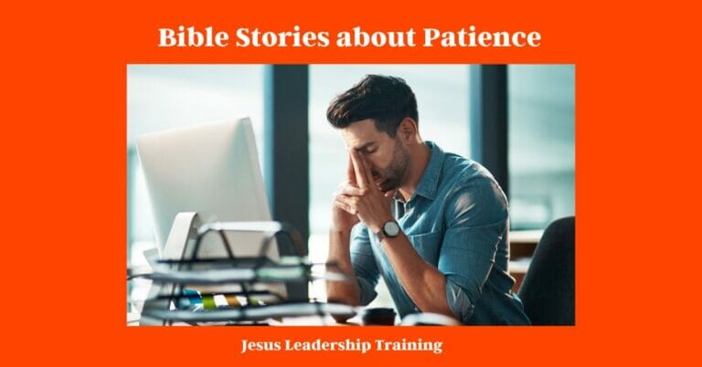9 Bible Stories about Patience (2024)