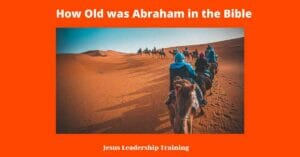 Astonishing: How Old was Abraham When He Died (2024)