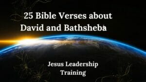 David and Bathsheba: Bible Verses about David and Bathsheba