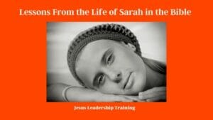Lessons From the Life of Sarah in the Bible (2024)