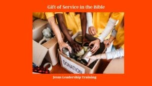 Gift of Service in the Bible | Serve | Serving | Gifts