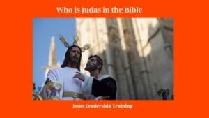 Who is Judas in the Bible: The Man, the Myth, and the Betrayal